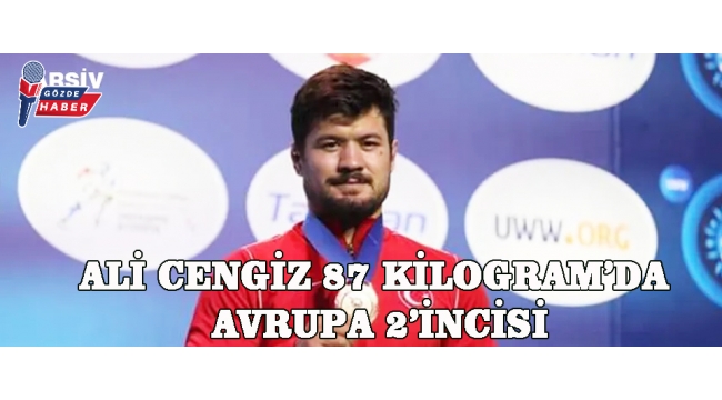 ALİ CENGİZ 87 KİLOGRAM’DA AVRUPA 2’İNCİSİ - SPOR